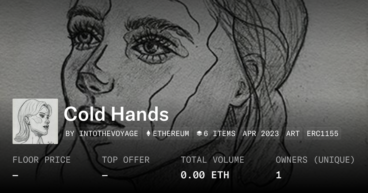 Cold Hands - Collection | OpenSea