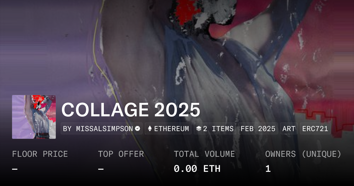 COLLAGE 2025 - Collection | OpenSea