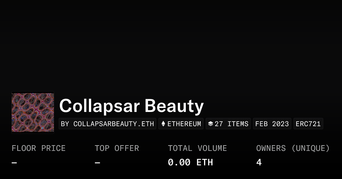 Collapsar Beauty - Collection | OpenSea