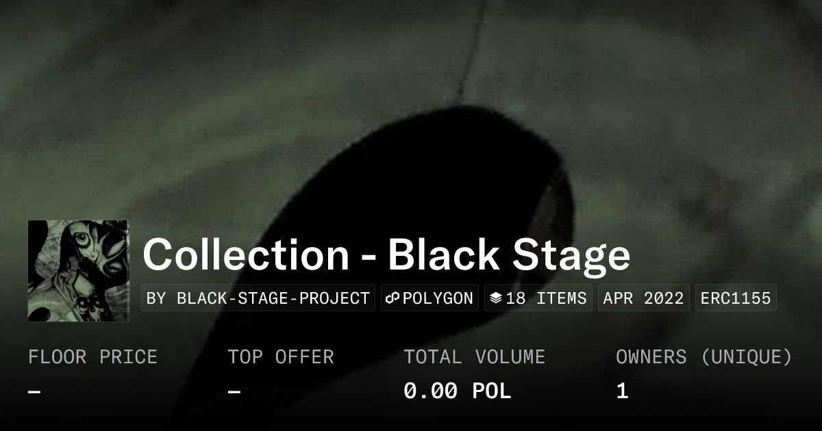 Collection - Black Stage - Collection | OpenSea