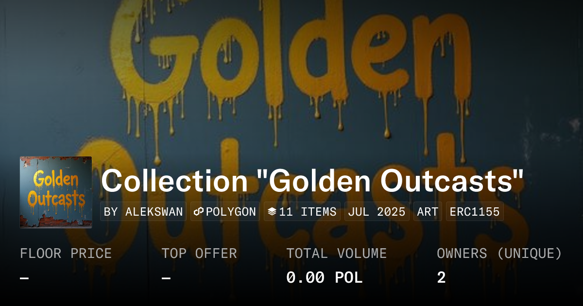 Collection "Golden Outcasts" - Collection | OpenSea