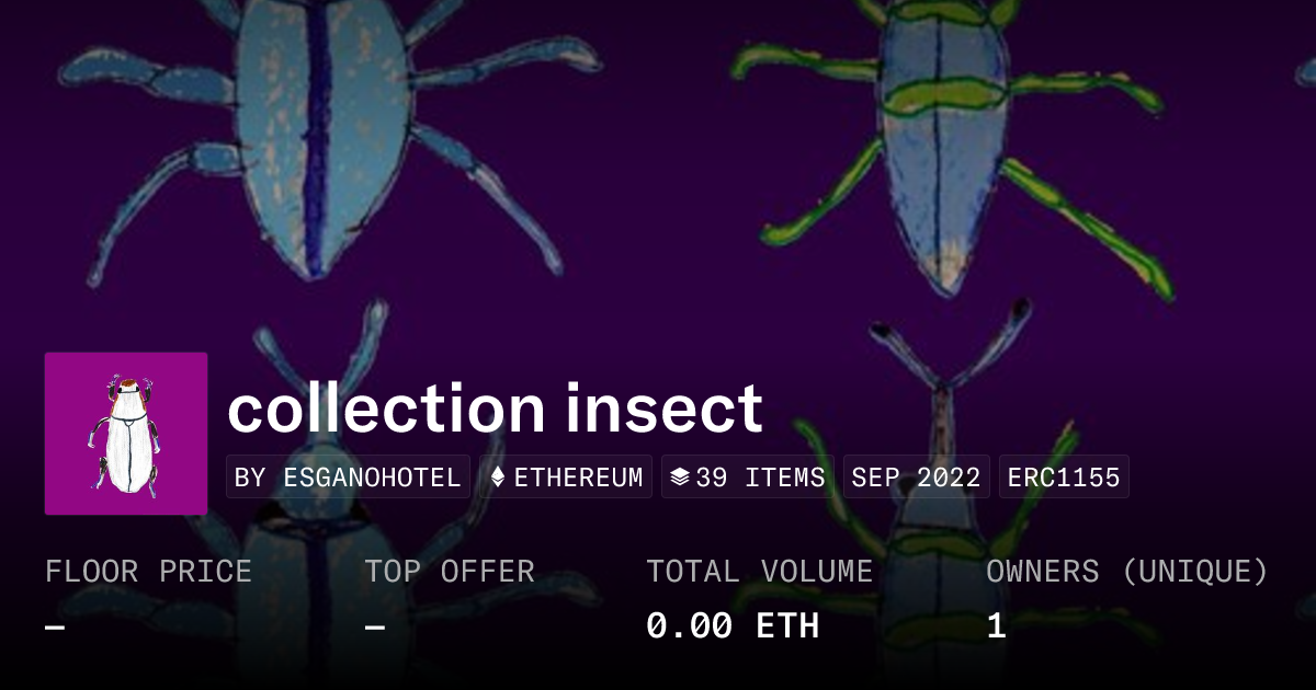 collection insect - Collection | OpenSea