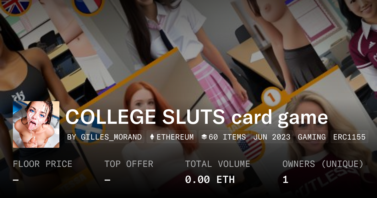 COLLEGE SLUTS card game - Collection | OpenSea
