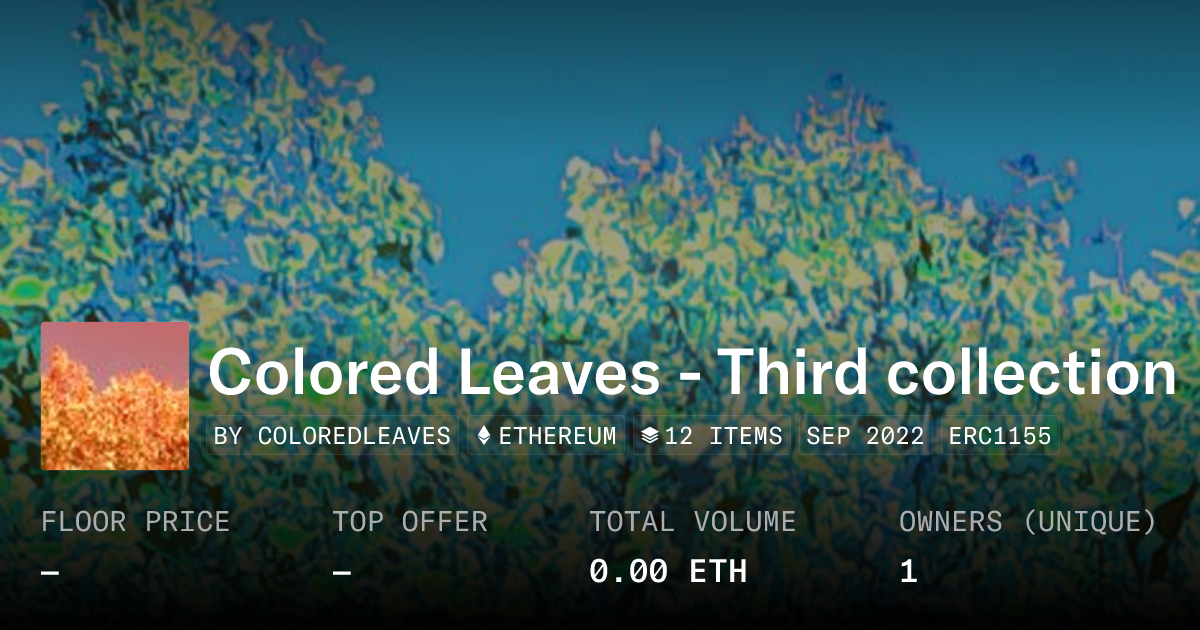 Colored Leaves - Third collection - Collection | OpenSea