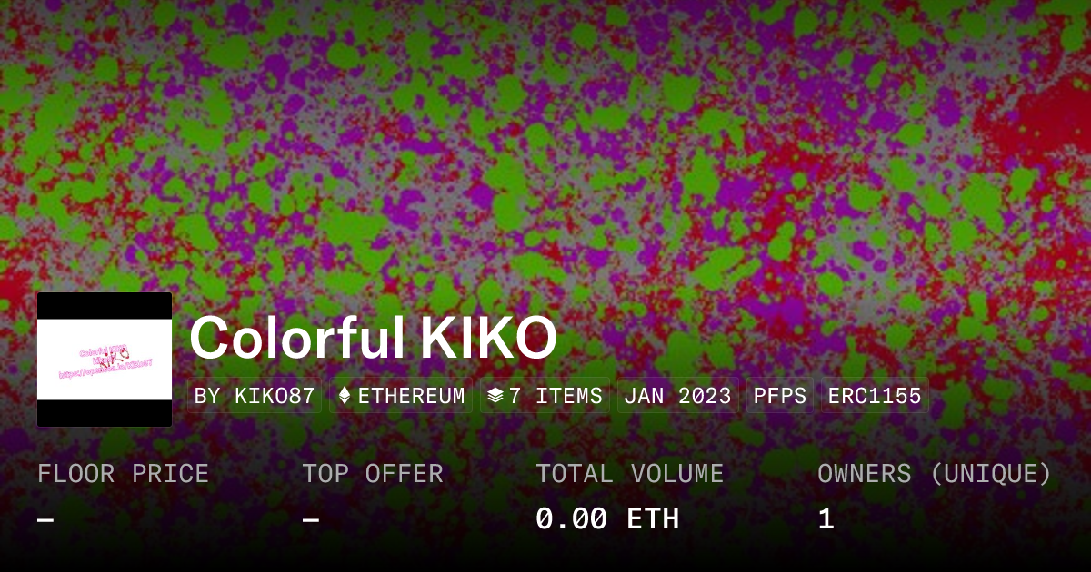 Colorful KIKO - Collection | OpenSea
