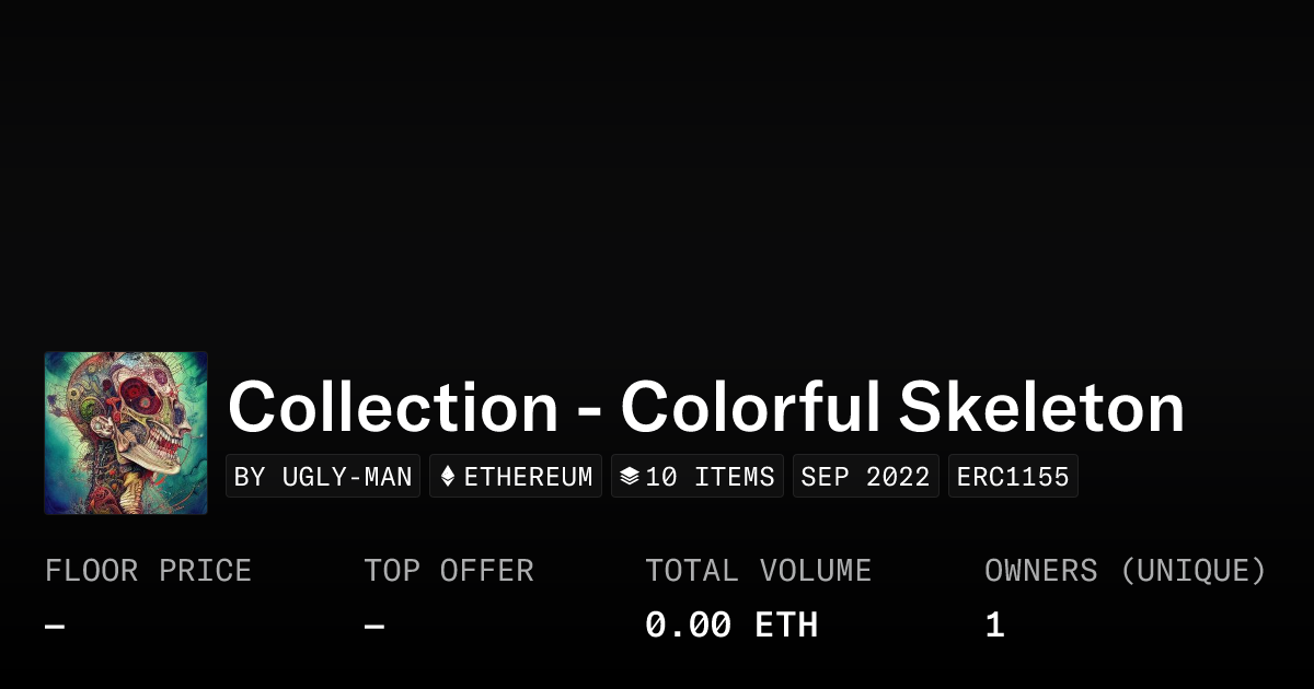 Collection - Colorful Skeleton - Collection | OpenSea