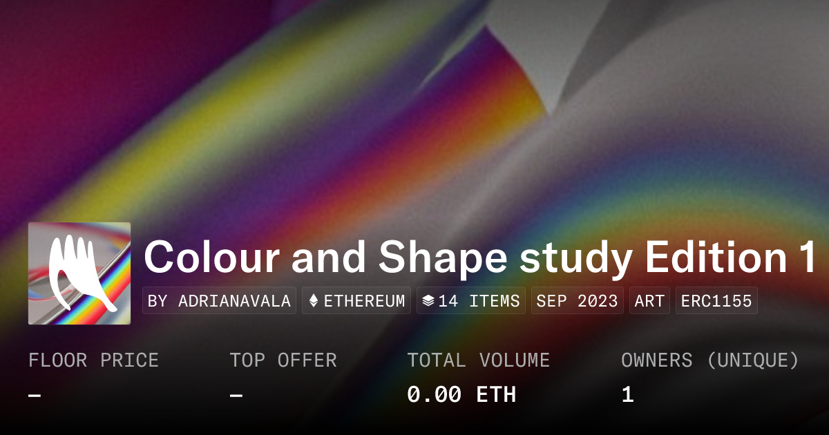 Colour and Shape study Edition 1 - Collection | OpenSea