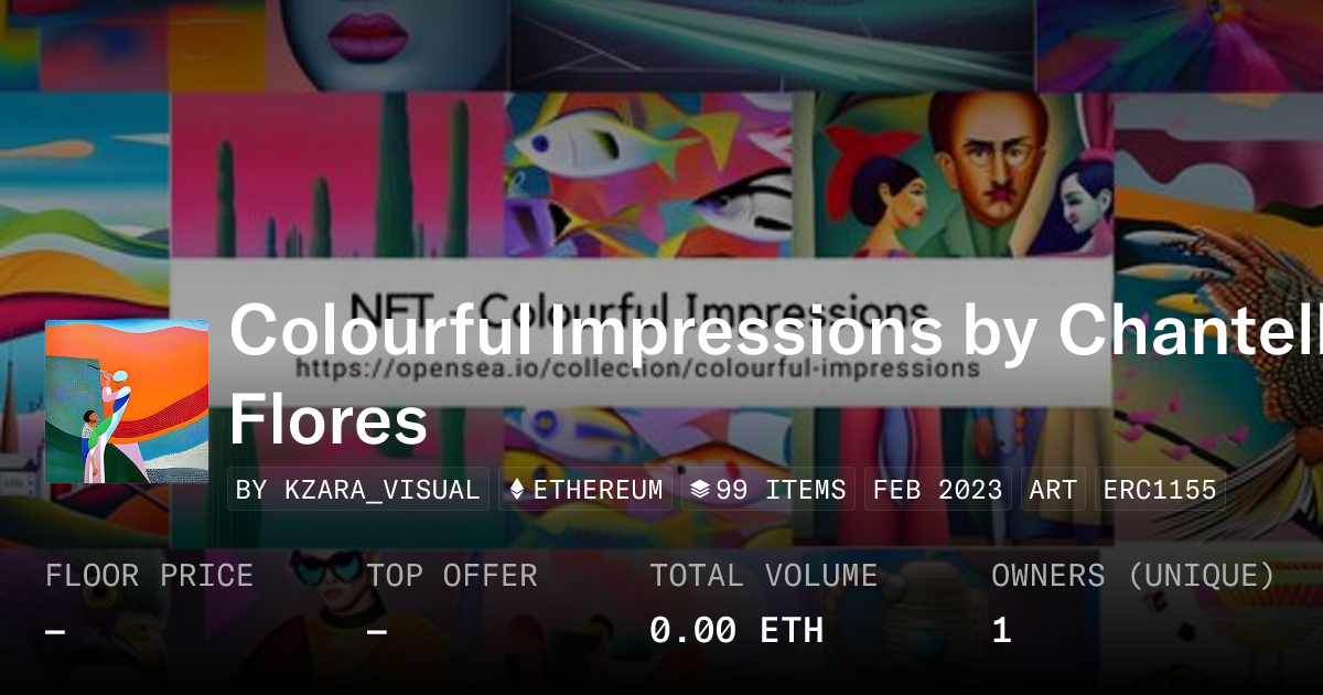 Colourful Impressions by Chantelle Flores - Collection | OpenSea