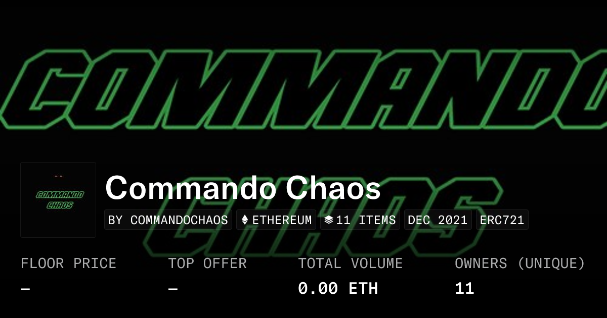 Commando Chaos - Collection | OpenSea