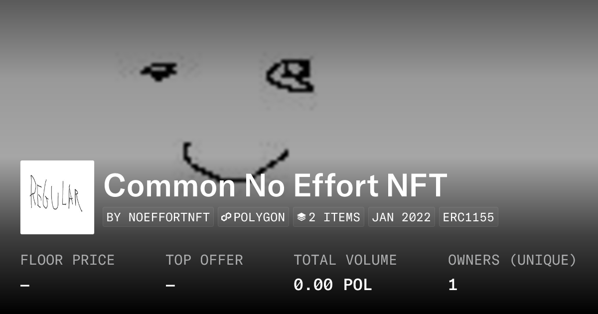 Common No Effort NFT - Collection | OpenSea