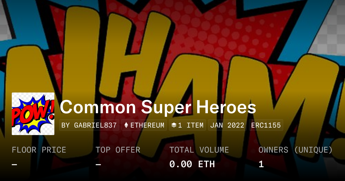 Common Super Heroes - Collection | OpenSea