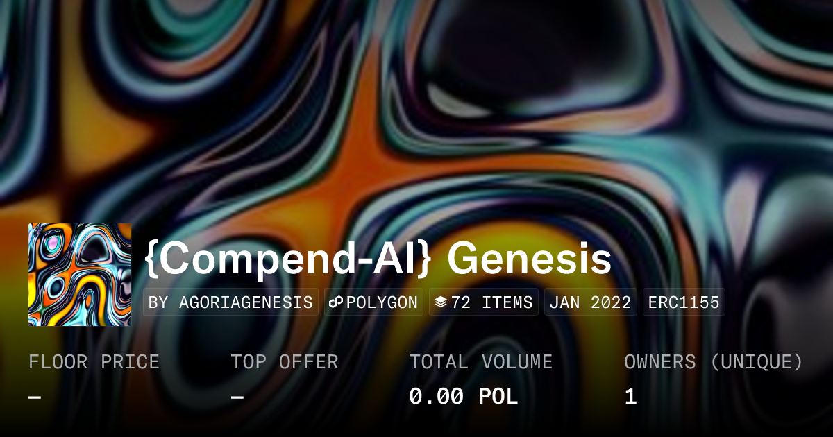 {Compend-AI} Genesis - Collection | OpenSea
