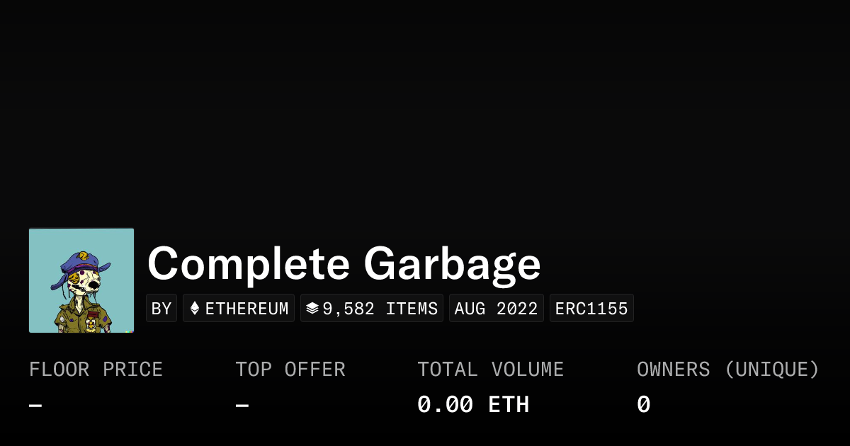 Complete Garbage - Collection | OpenSea