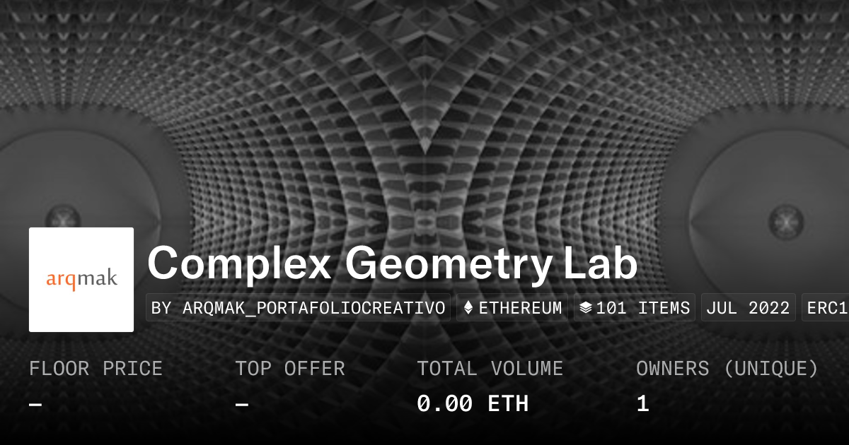 Complex Geometry Lab - Collection | OpenSea