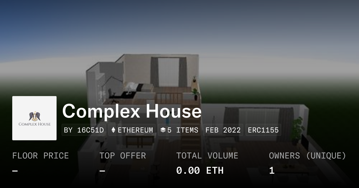 Complex House - Collection | OpenSea