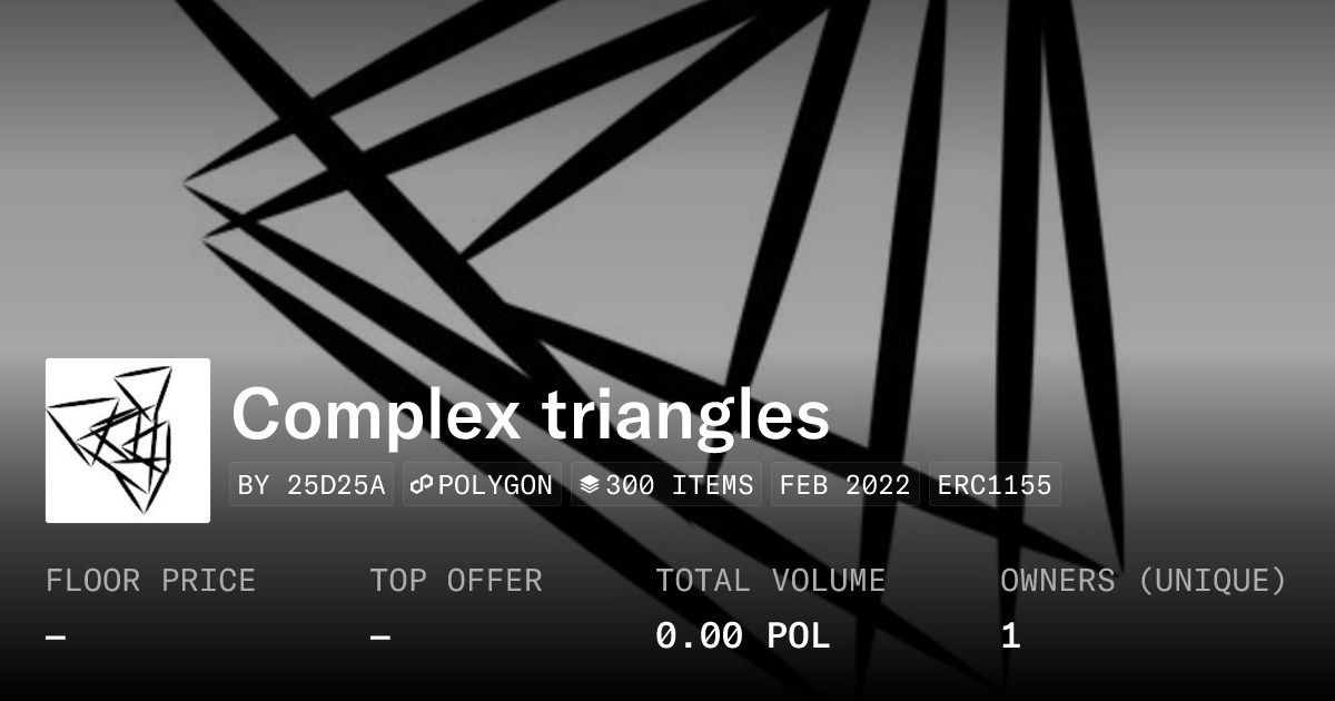 Complex triangles - Collection | OpenSea