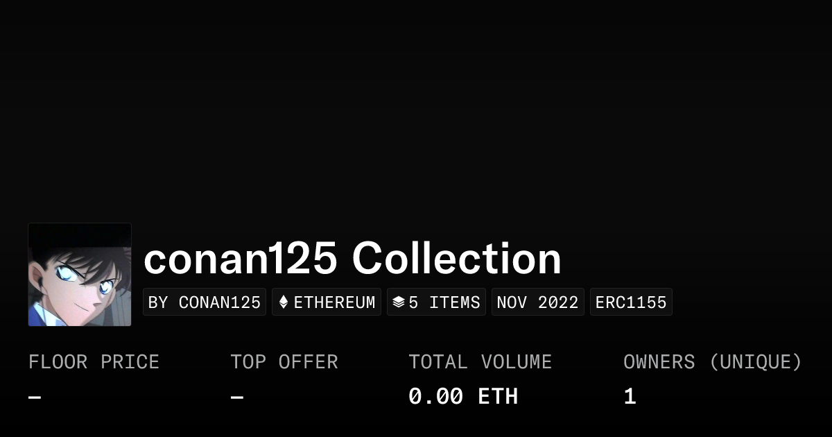 conan125 Collection - Collection | OpenSea