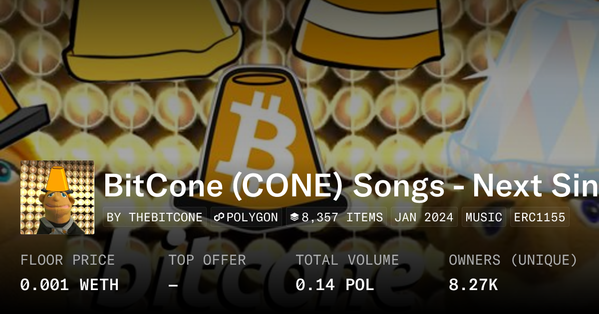 BitCone (CONE) Songs - Next Singles - Collection | OpenSea