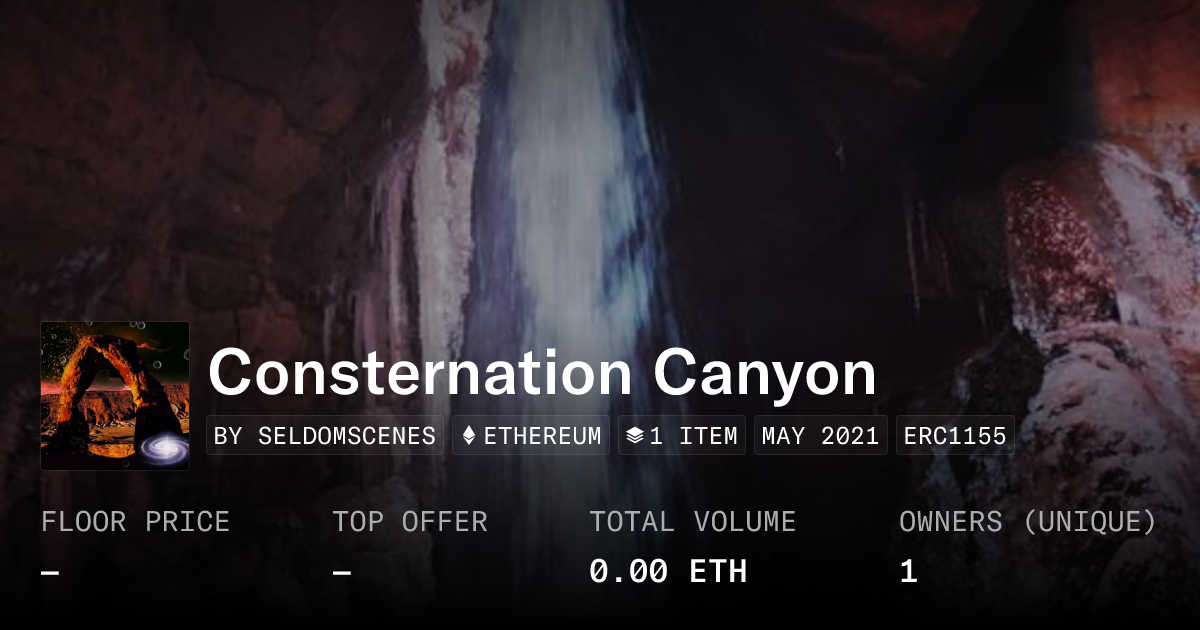 Consternation Canyon - Collection | OpenSea