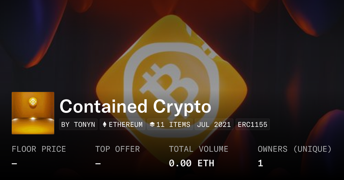Contained Crypto - Collection | OpenSea