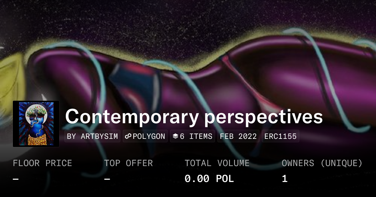 Contemporary perspectives - Collection | OpenSea