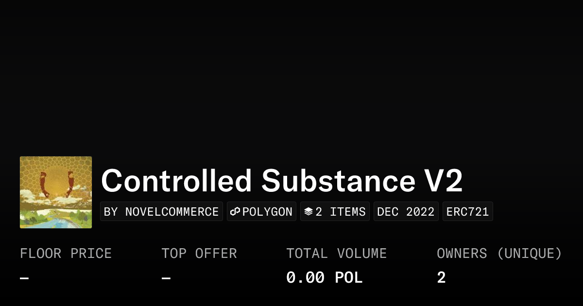 Controlled Substance V2 - Collection | OpenSea