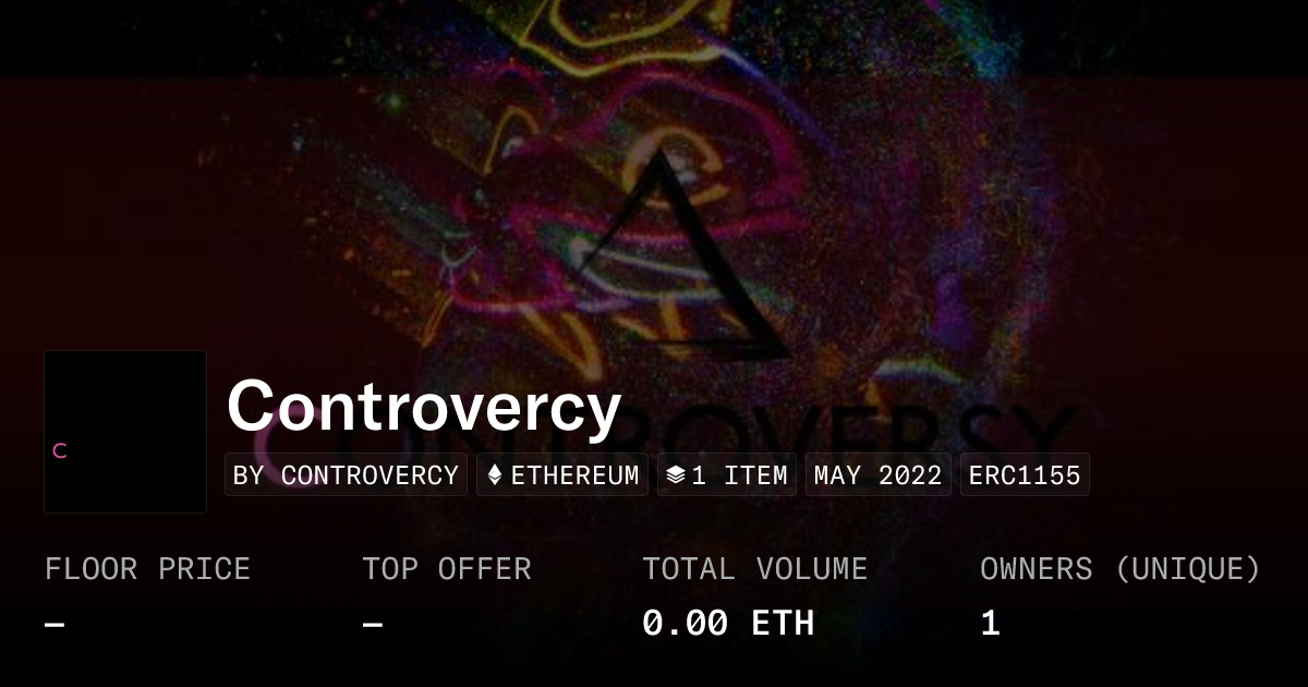 Controvercy - Collection | OpenSea