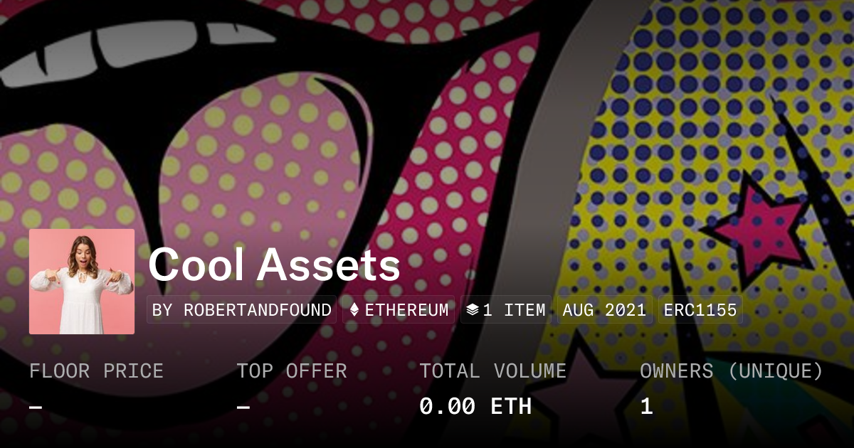 Cool Assets - Collection | OpenSea