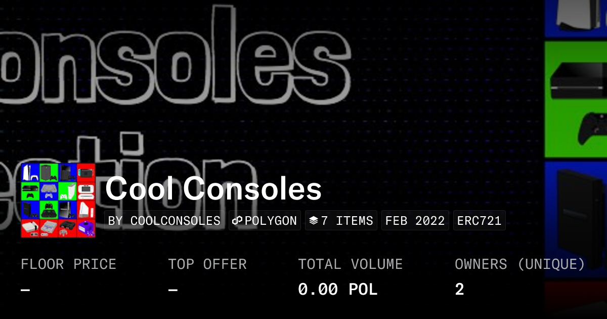 Cool Consoles - Collection | OpenSea