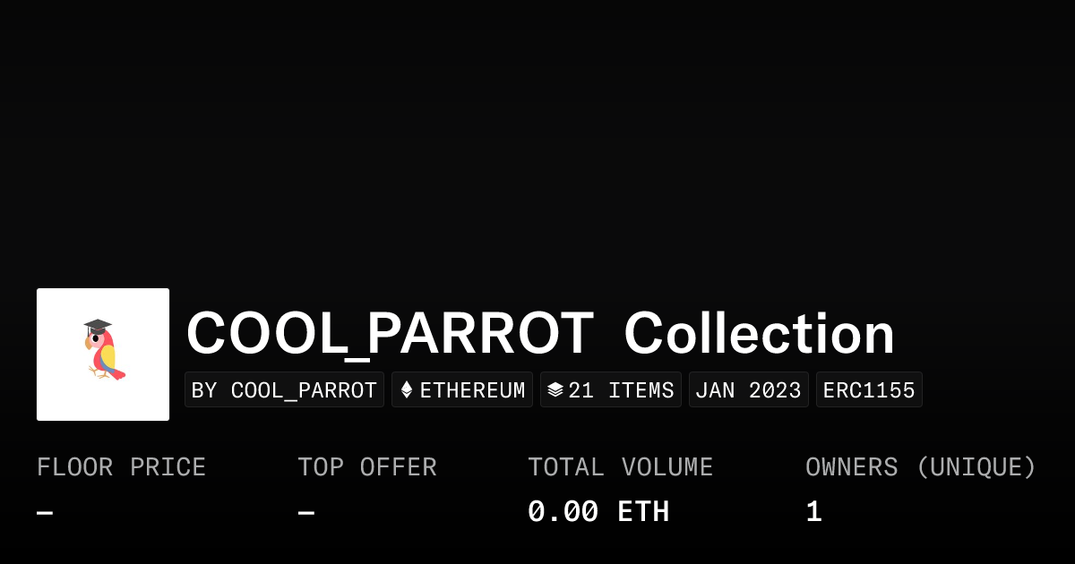 COOL_PARROT Collection - Collection | OpenSea