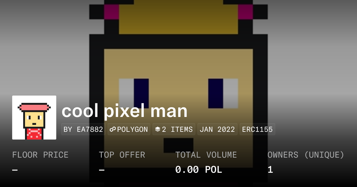 cool pixel man - Collection | OpenSea