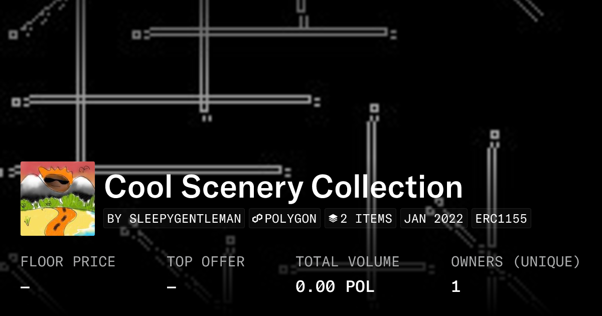 Cool Scenery Collection - Collection | OpenSea