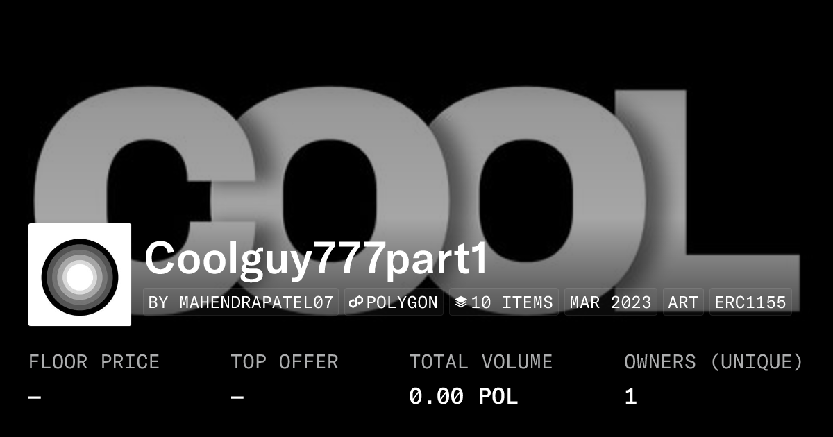 Coolguy777part1 - Collection | OpenSea
