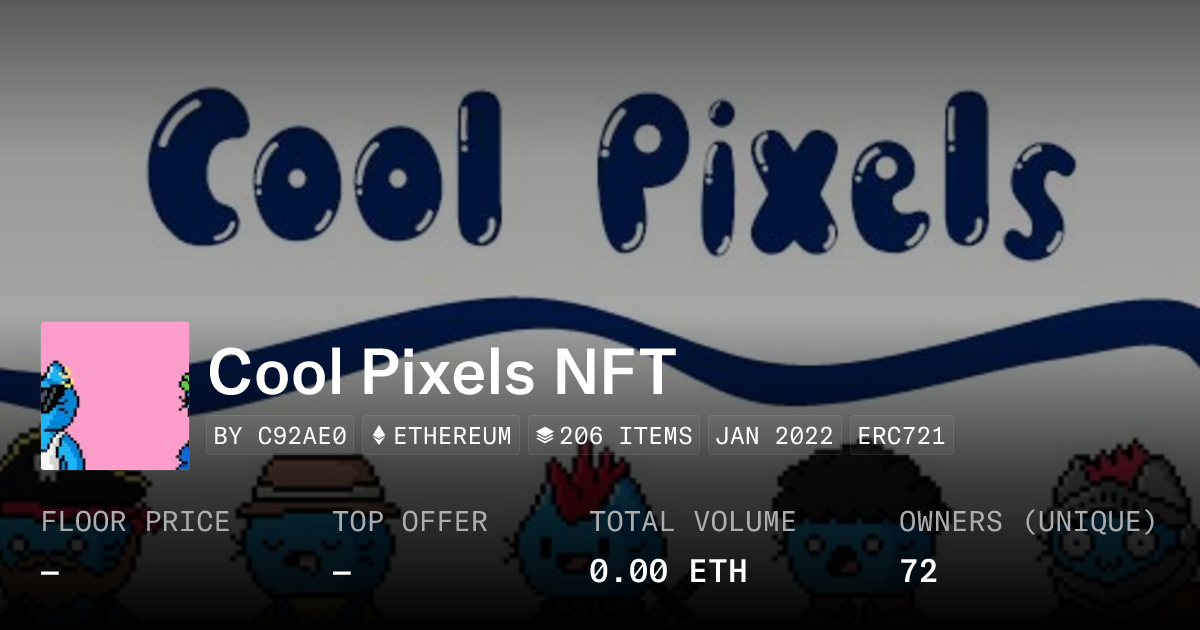 Cool Pixels NFT - Collection | OpenSea