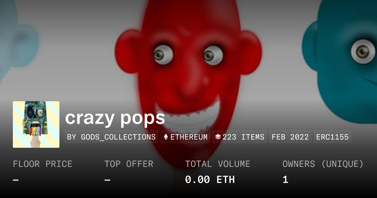 crazy pops - Collection | OpenSea
