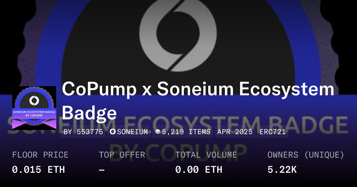 CoPump x Soneium Ecosystem Badge - Collection | OpenSea