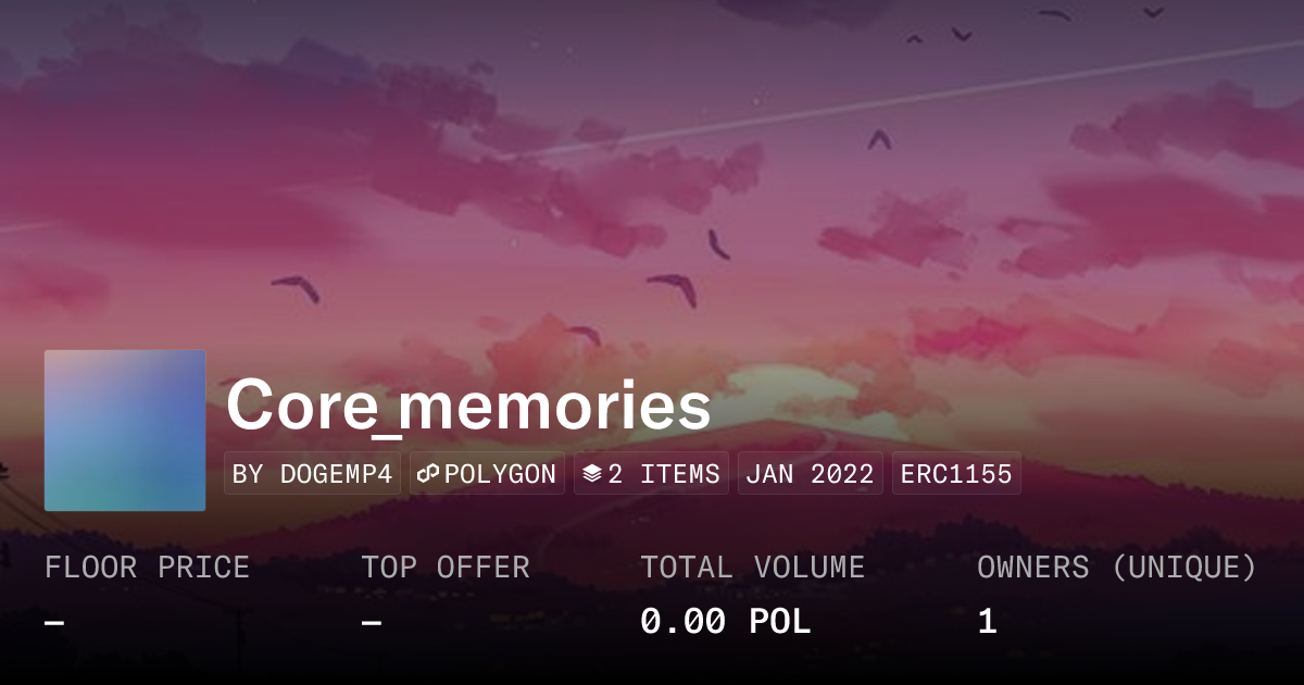 Core_memories - Collection | OpenSea