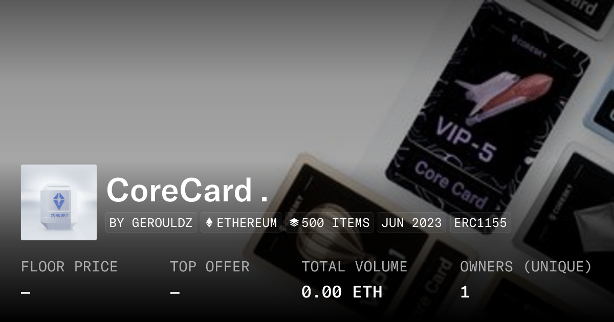 CoreCard . - Collection | OpenSea