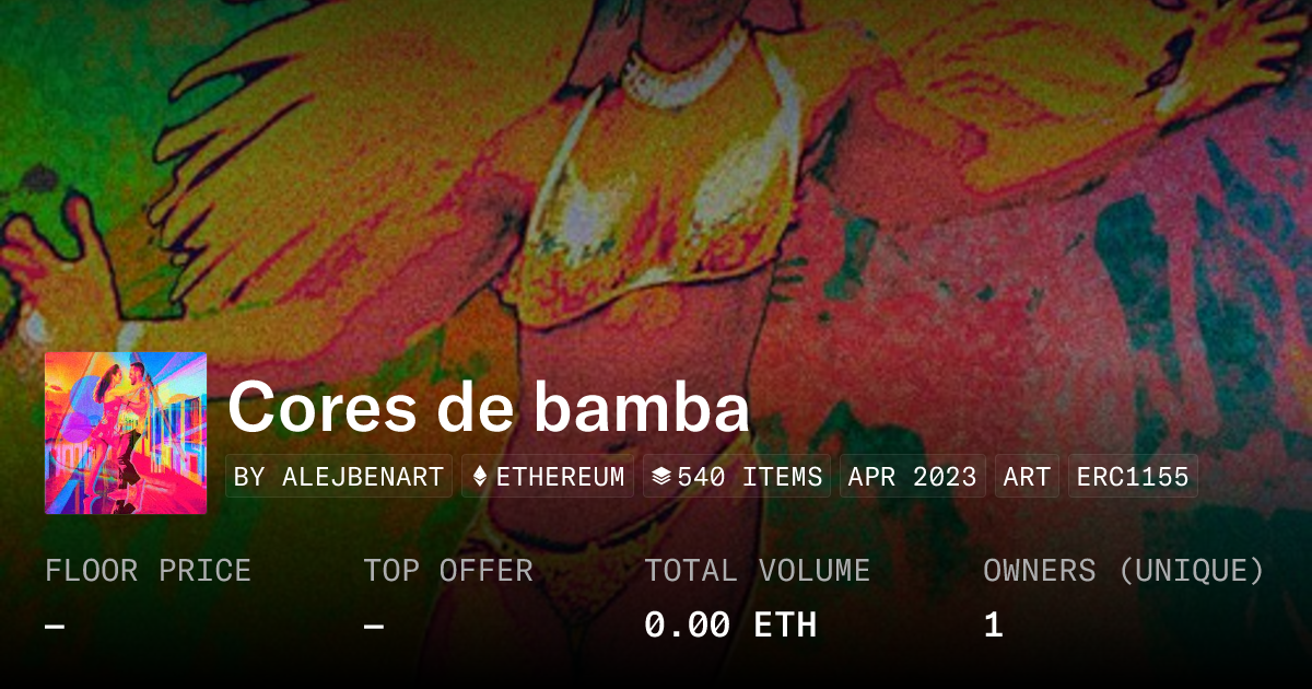 Cores de bamba - Collection | OpenSea