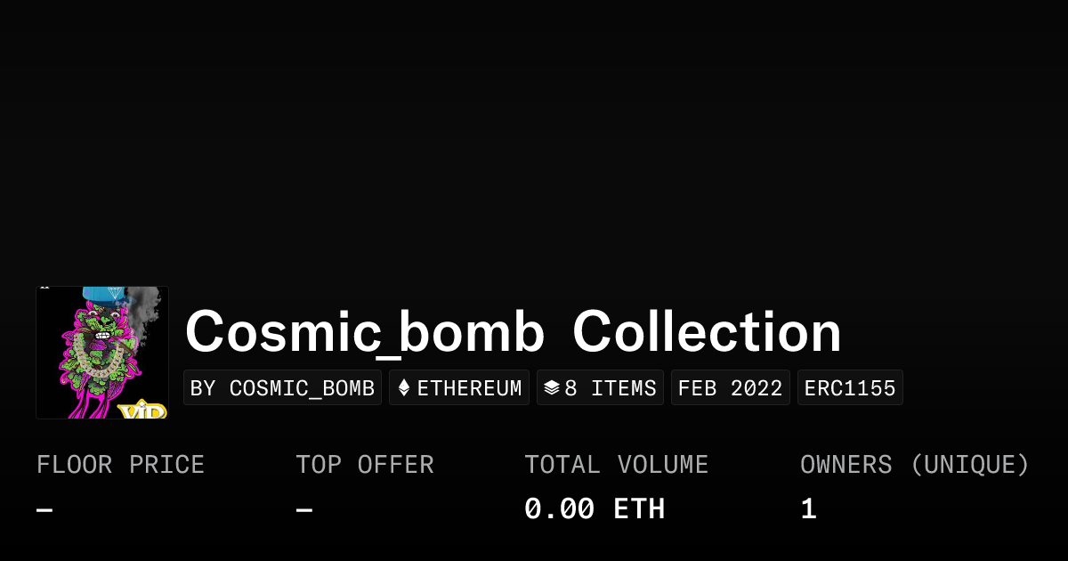 Cosmic_bomb Collection - Collection | OpenSea