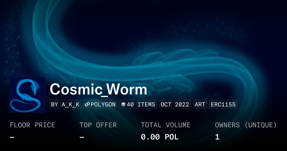 Cosmic_Worm - Collection | OpenSea