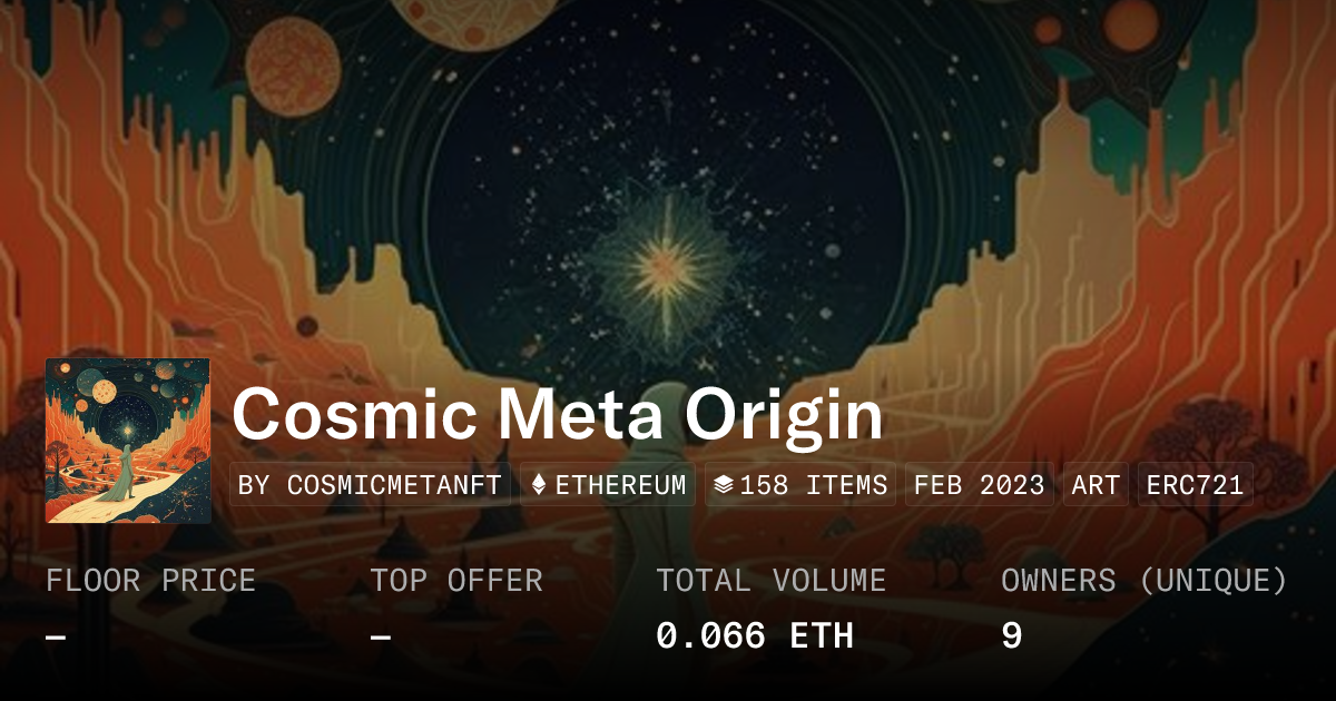 Cosmic Meta Origin - Collection | OpenSea