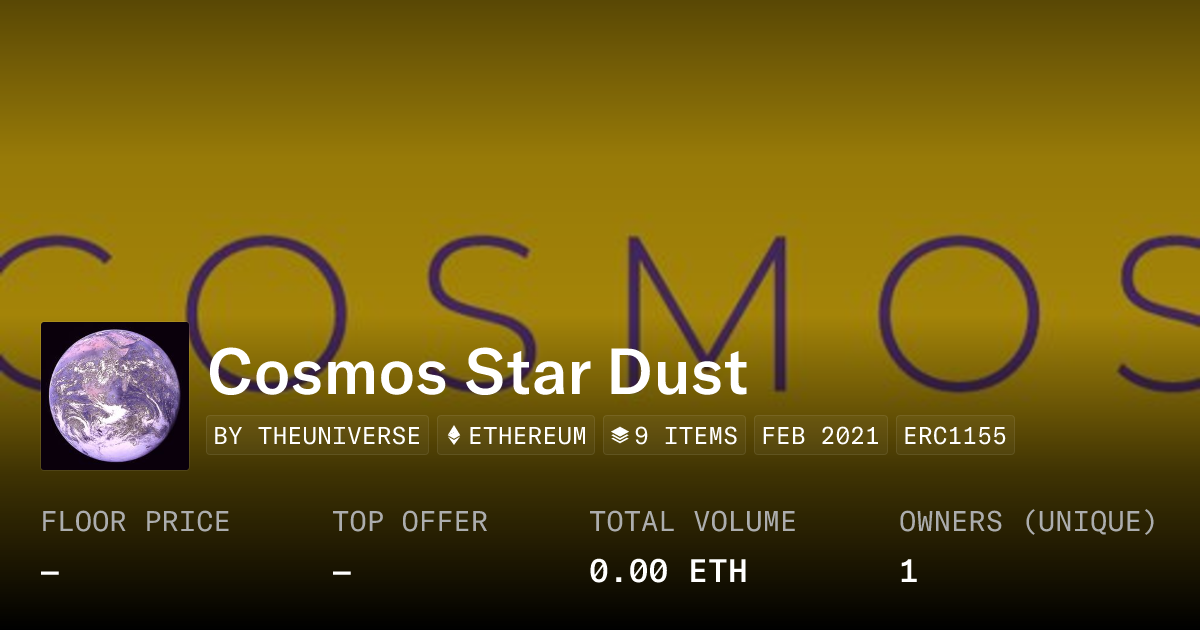 Cosmos Star Dust - Collection | OpenSea