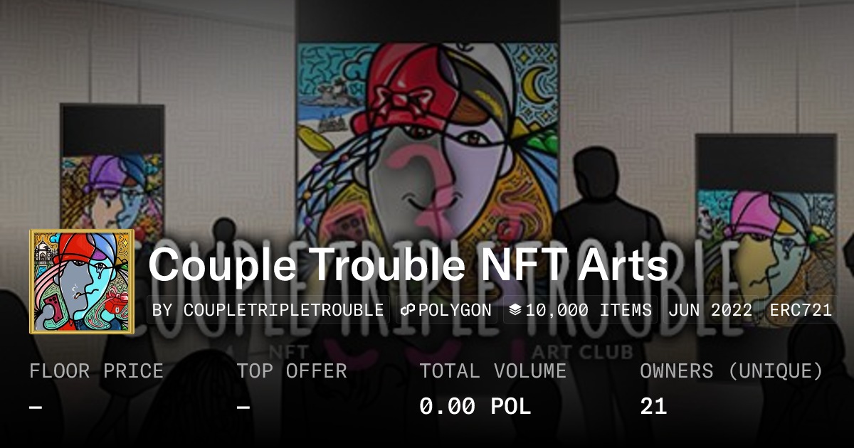 Couple Trouble NFT Arts - Collection | OpenSea
