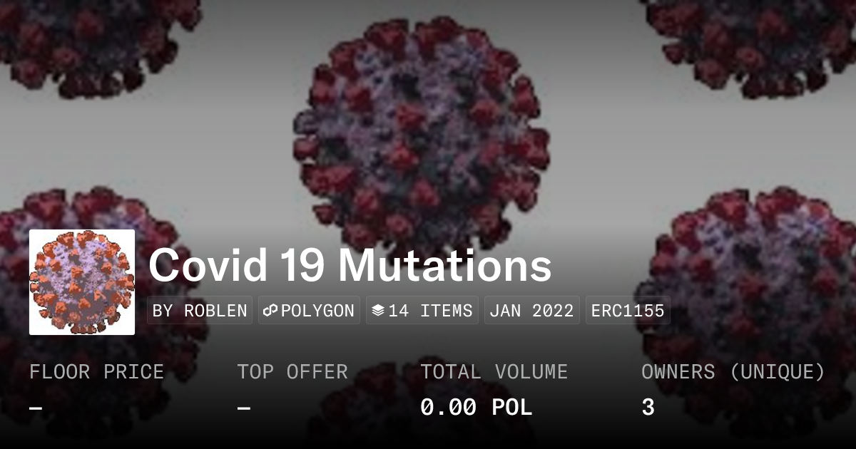 Covid 19 Mutations - Collection | OpenSea