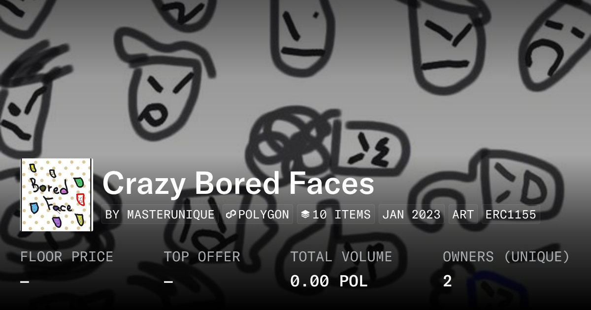 Crazy Bored Faces - Collection | OpenSea
