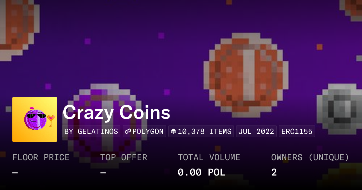 Crazy Coins - Collection | OpenSea