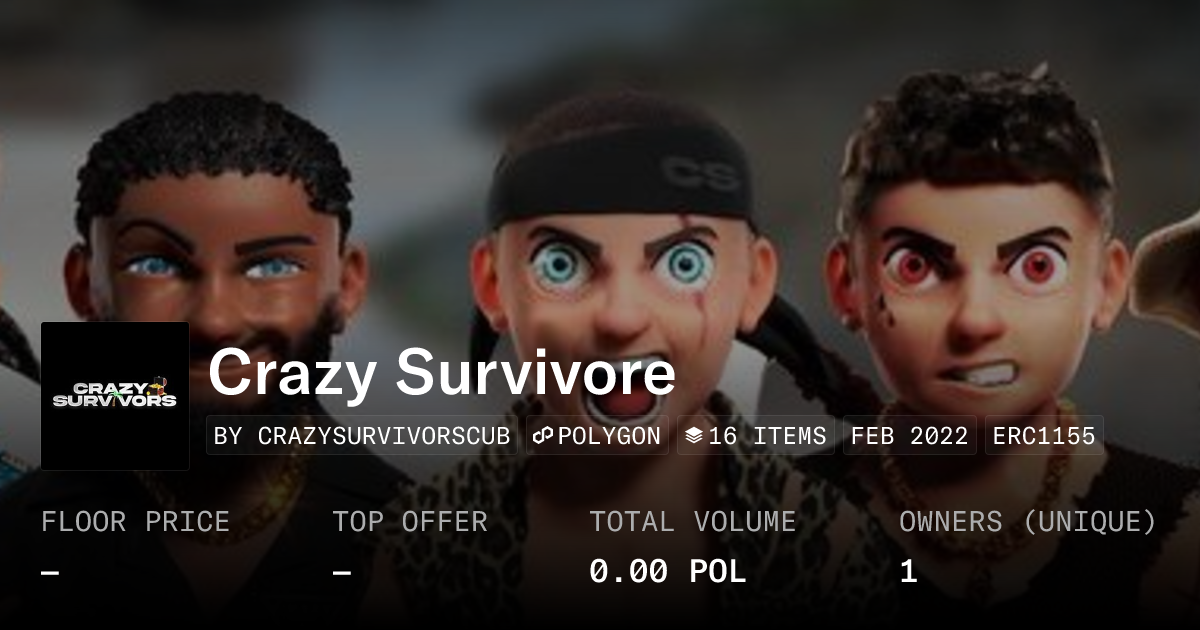 Crazy Survivore - Collection | OpenSea