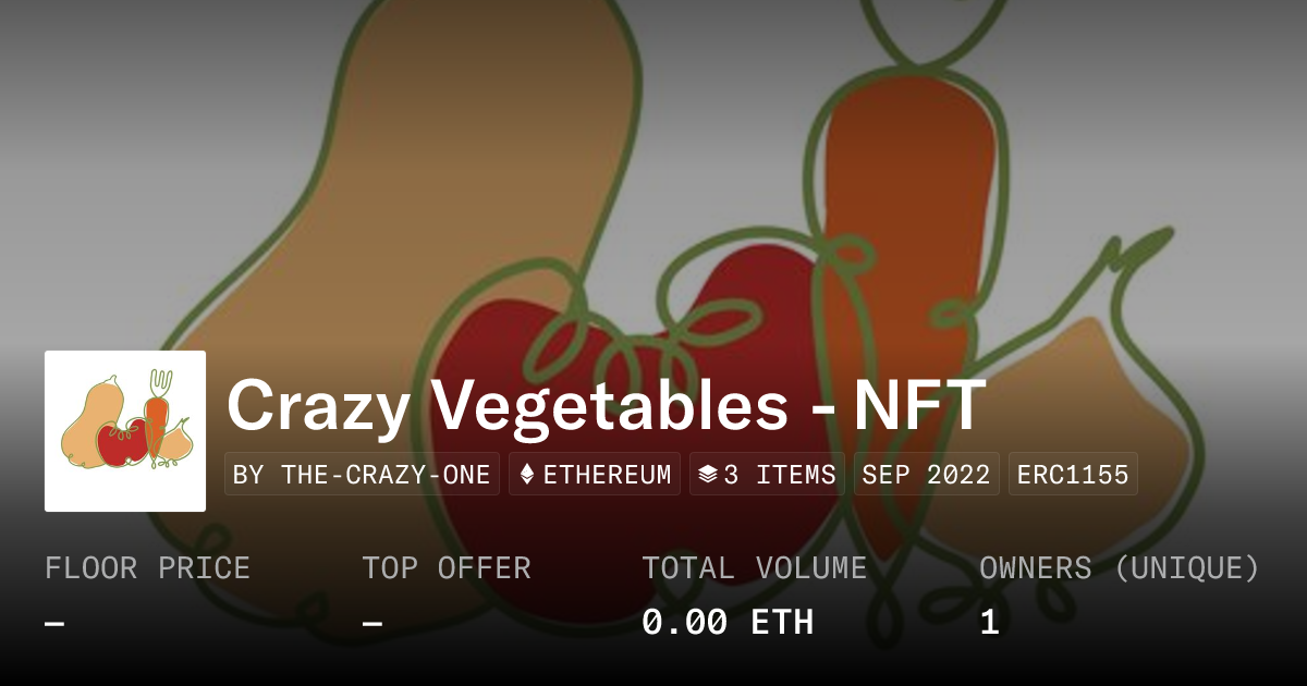 Crazy Vegetables - NFT - Collection | OpenSea
