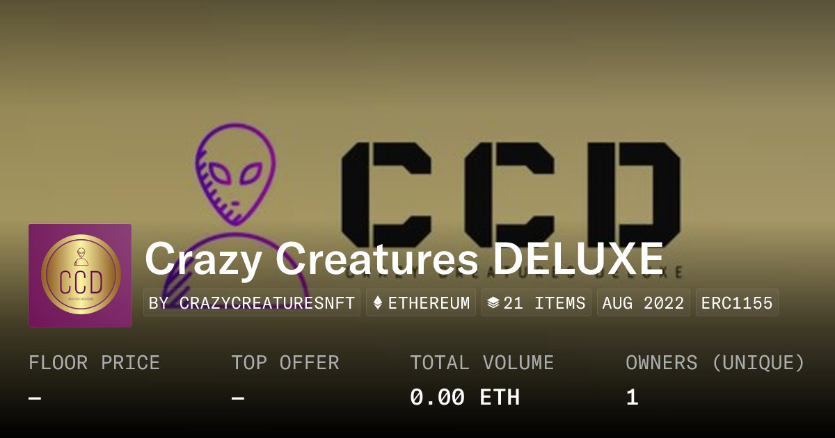 Crazy Creatures DELUXE - Collection | OpenSea
